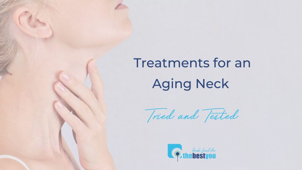 Top 10 Treatments for Aging Neck